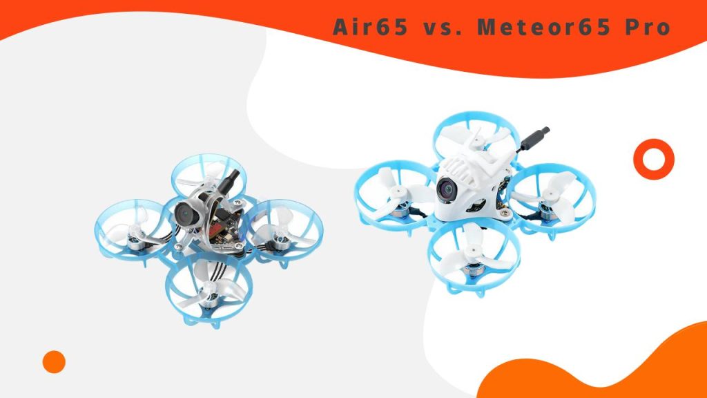 BetaFPV Air65 vs. Meteor65 Pro - letusrc.com